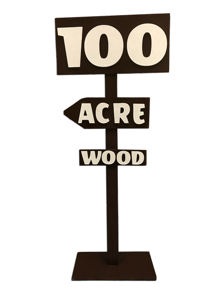 100 Acre Wood Sign – Platinum Prop House, Inc.